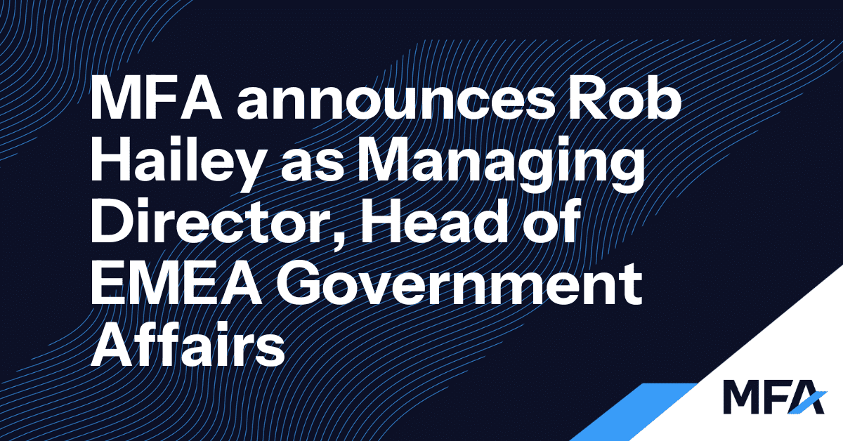 MFA announces Rob Hailey as Managing Director, Head of EMEA Government ...