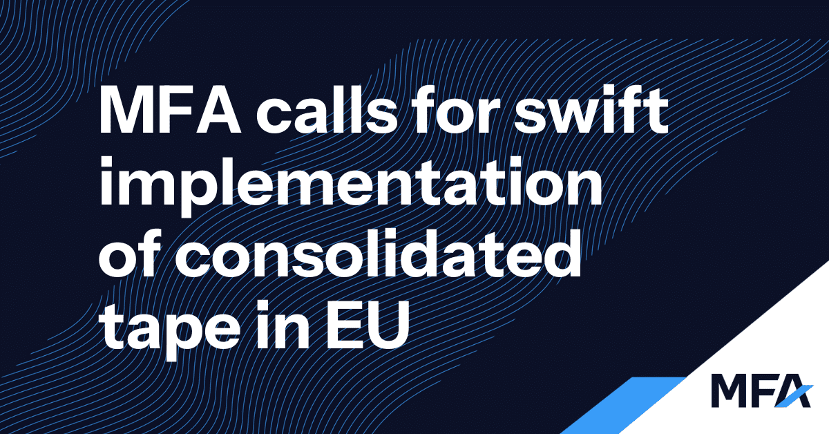 MFA calls for swift implementation of consolidated tape in EU - Managed ...