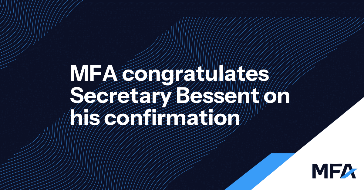 MFA congratulates Secretary Bessent on his confirmation - Managed Funds ...