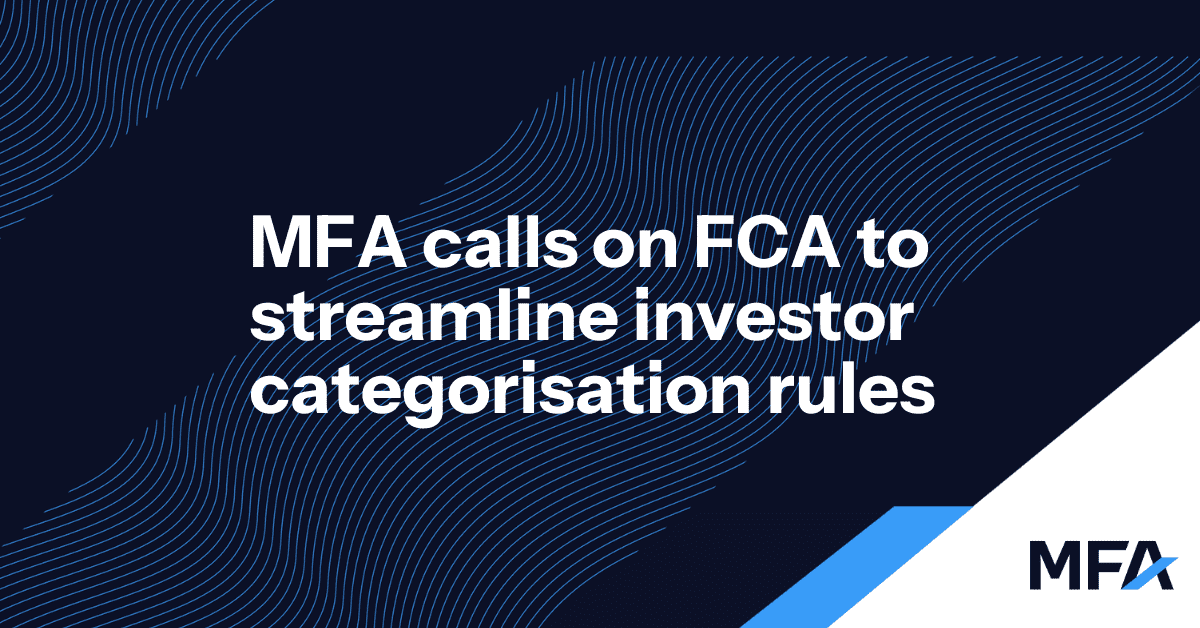 MFA calls on FCA to streamline investor categorisation rules - Managed ...