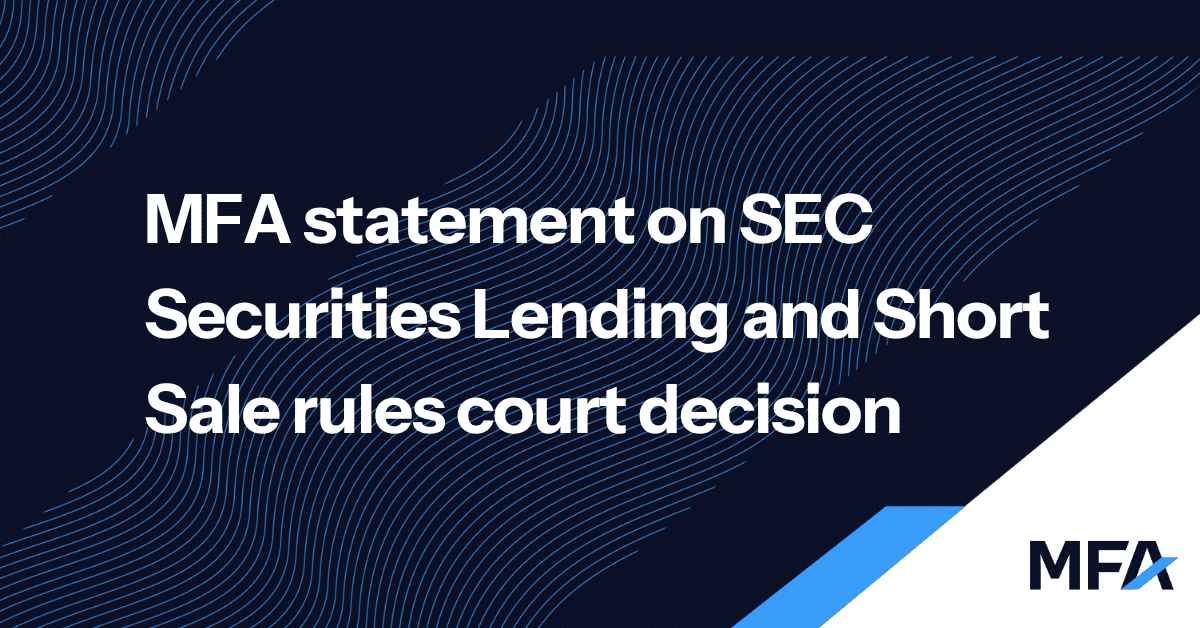 MFA statement on SEC Securities Lending and Short Position Reporting ...